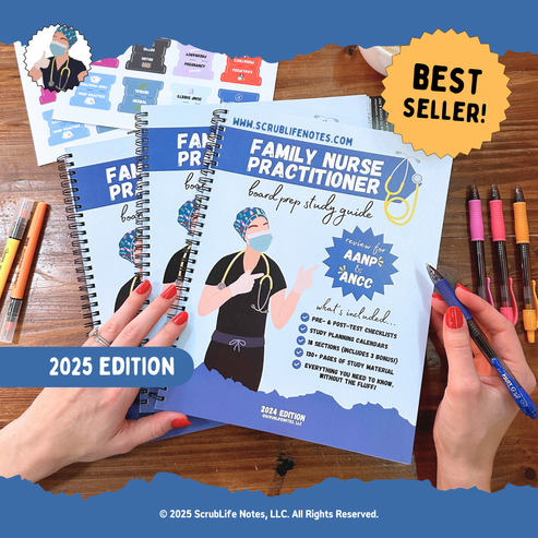 The 2025 Family Nurse Practitioner Board Prep Study Guide – ScrubLifeNotes