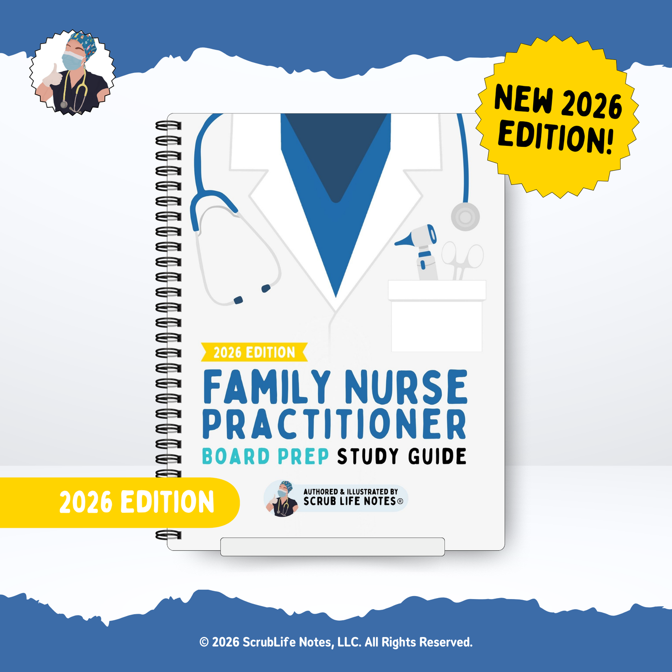The 2026 Family Nurse Practitioner Board Prep Study Guide – ScrubLifeNotes®
